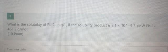 Solved 2 What is the solubility of Pb12 in g/L, if the | Chegg.com