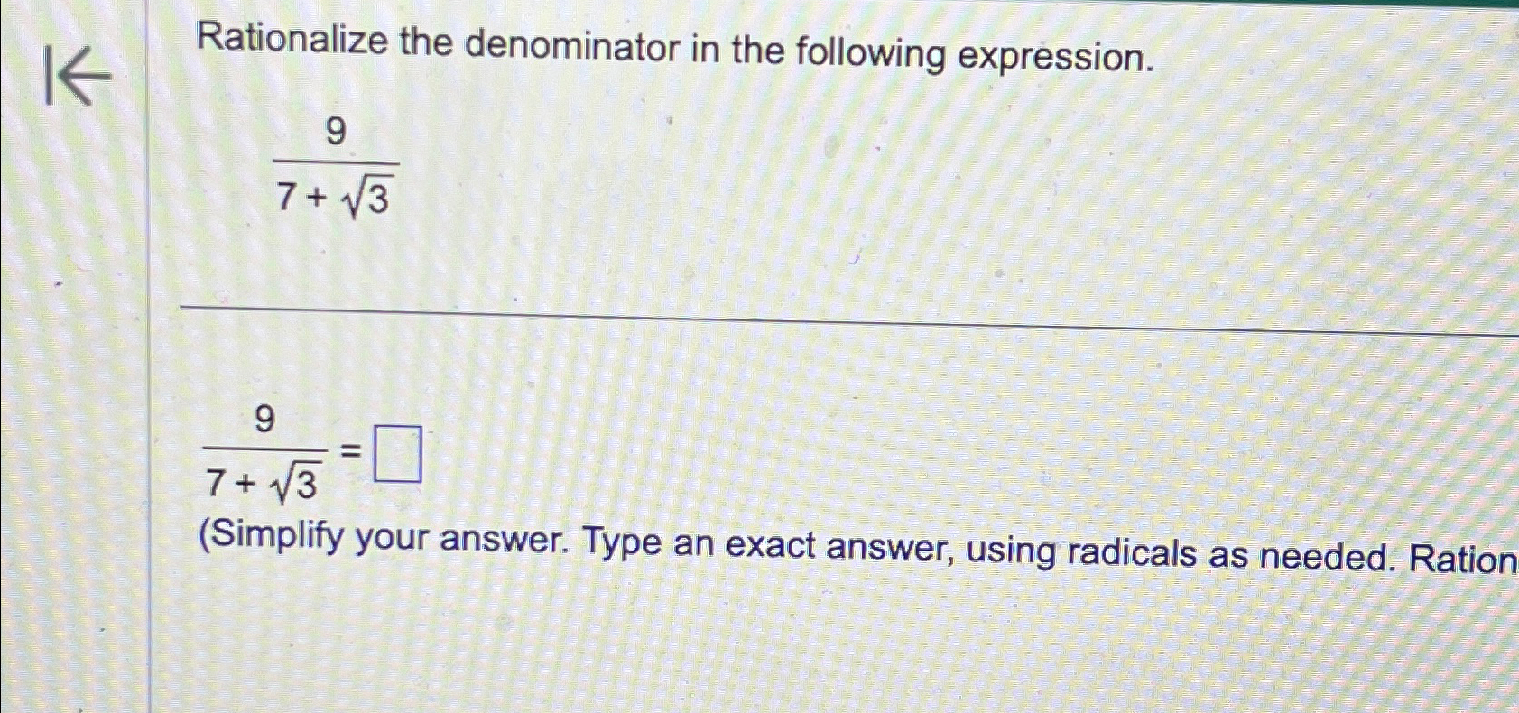 Solved Rationalize the denominator in the following | Chegg.com