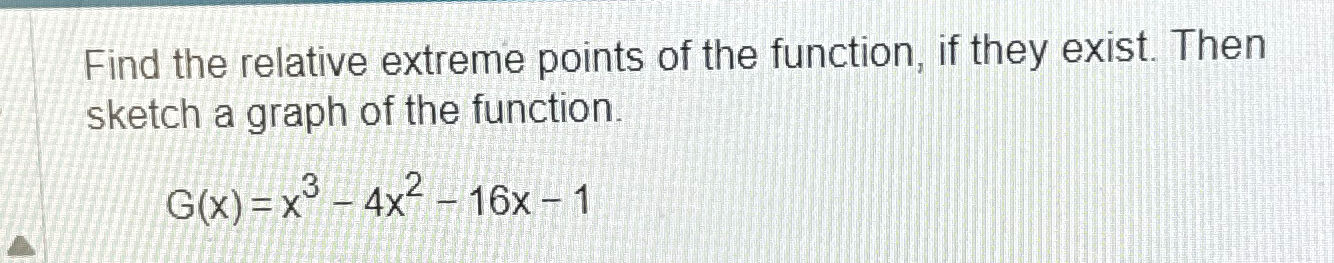 Solved Find the relative extreme points of the function, if | Chegg.com