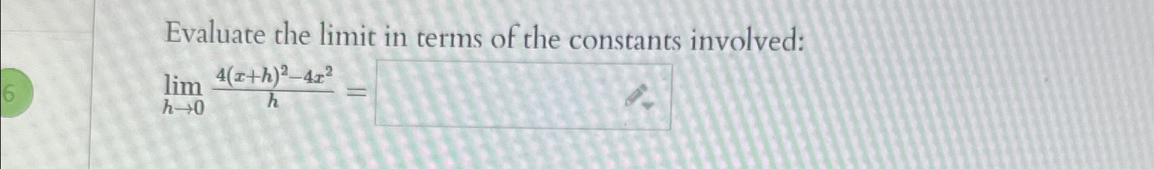 Solved Evaluate the limit in terms of the constants | Chegg.com