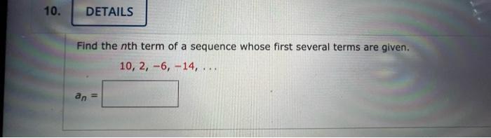 Solved Find the nth term of a sequence whose first several | Chegg.com