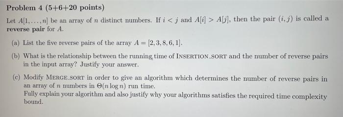Solved Problem 4(5+6+20 points ) Let A[1,…,n] be an array of | Chegg.com