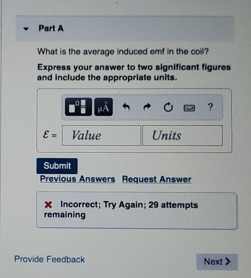 Solved Part A What is the average induced emf in the coil? | Chegg.com