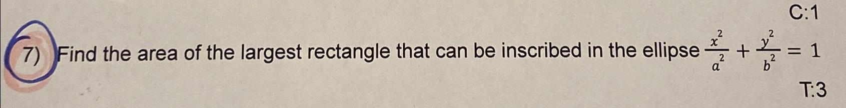 Solved Find the area of the largest rectangle that can be | Chegg.com
