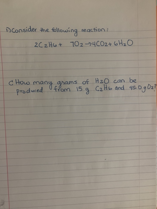 Solved Consider the following reaction: 2C2H6+ 702 -> 4CO2+ | Chegg.com