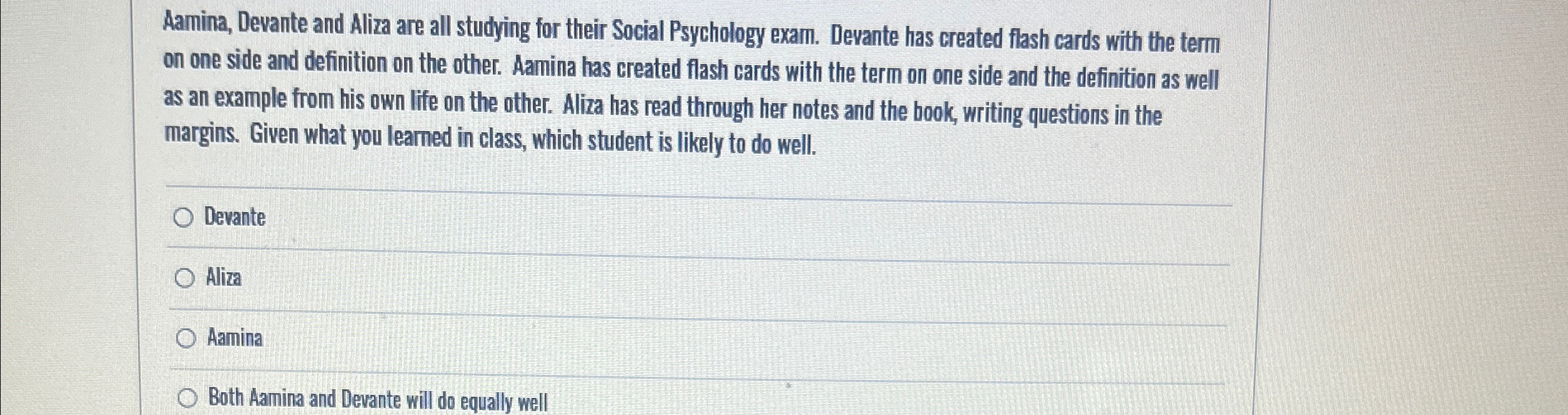 Solved Aamina, Devante and Aliza are all studying for their | Chegg.com