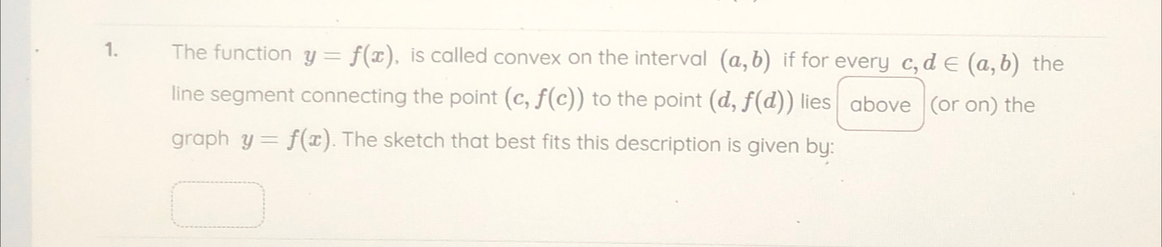 Solved The function y=f(x), ﻿is called convex on the | Chegg.com