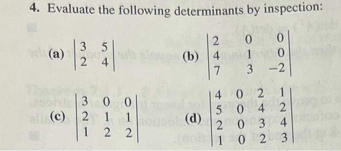 Solved 4. Evaluate the following determinants by inspection: | Chegg.com