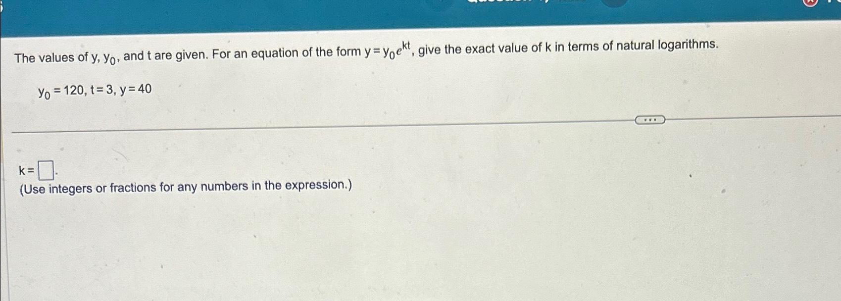 Solved The values of y,y0, ﻿and t ﻿are given. For an | Chegg.com