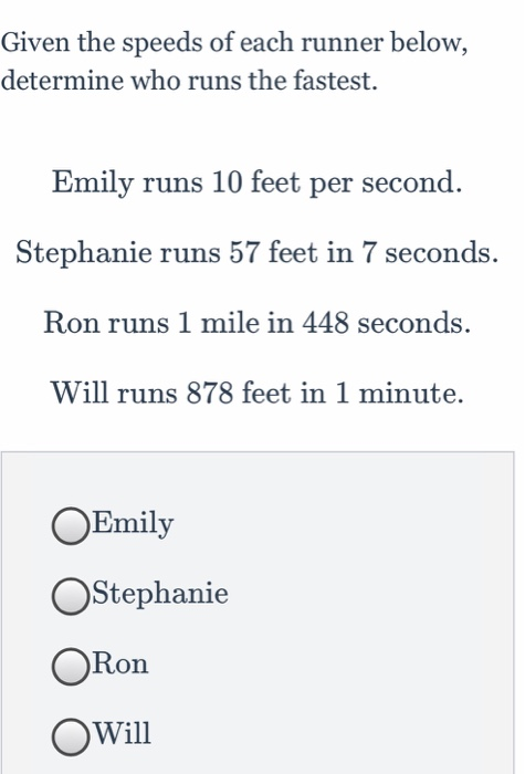 Solved Given the speeds of each runner below, determine who | Chegg.com