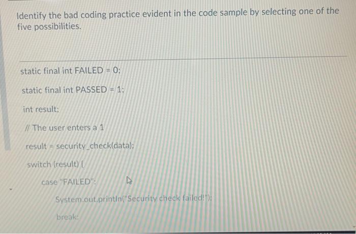 Solved Identify The Bad Coding Practice Evident In The Code