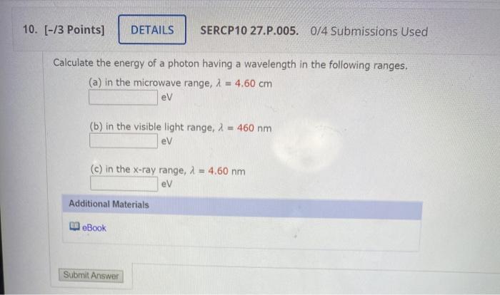 Solved 10. (-/3 Points) DETAILS SERCP10 27.P.005. 0/4 | Chegg.com Solved 10. (-/3 Points) DETAILS SERCP10 27.P.005. 0/4 | Chegg.com