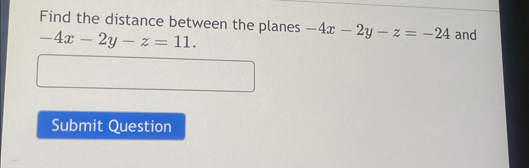 Solved Find the distance between the planes -4x-2y-z=-24 | Chegg.com