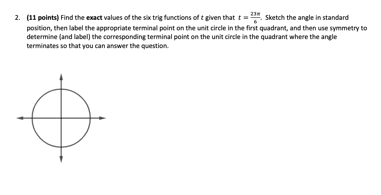 Solved Find the exact values of the six trig functions of t | Chegg.com