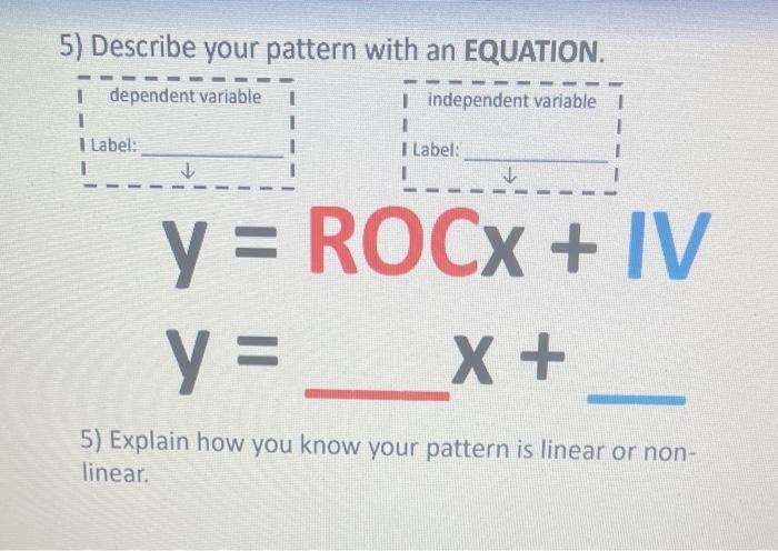 Solved 5) Describe your pattern with an EQUATION. 5) Explain | Chegg.com