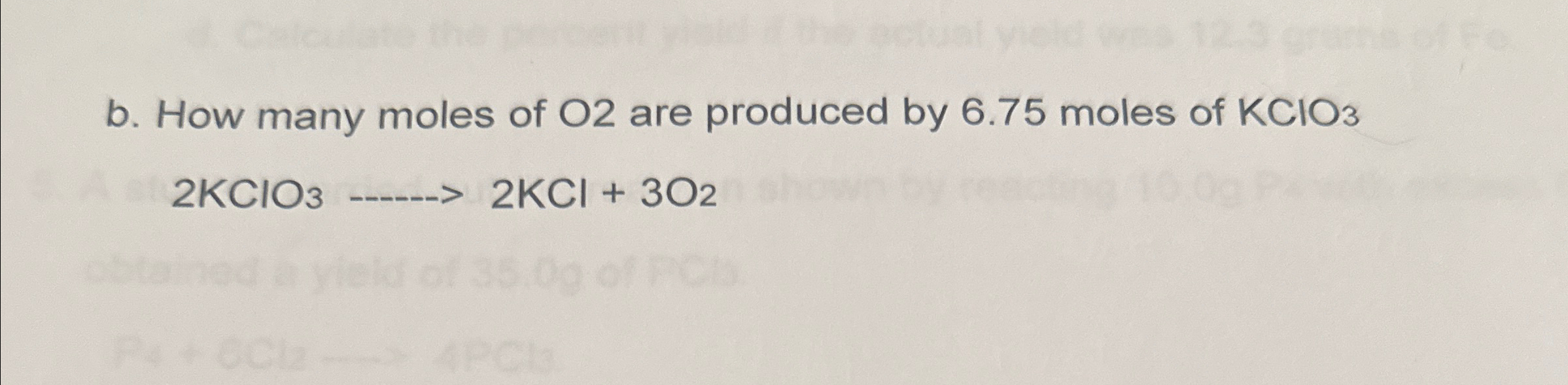 Solved b. ﻿How many moles of O2 ﻿are produced by 6.75 ﻿moles | Chegg.com