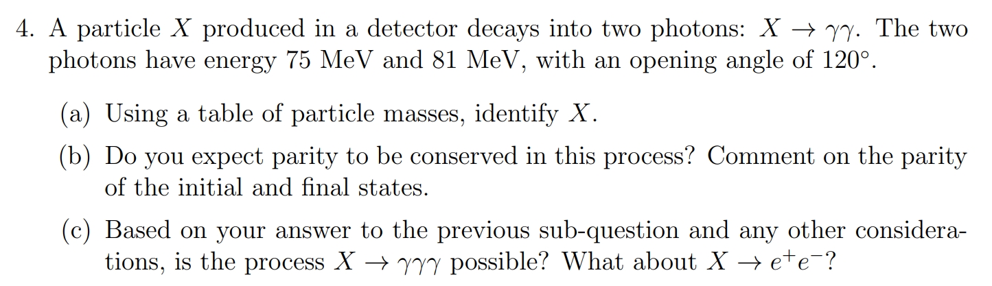 Solved A particle x ﻿produced in a detector decays into two | Chegg.com