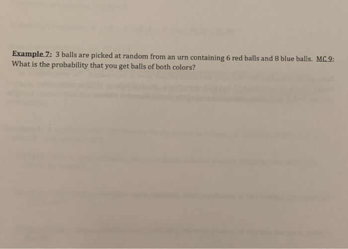Solved Example 7: 3 balls are picked at random from an urn | Chegg.com