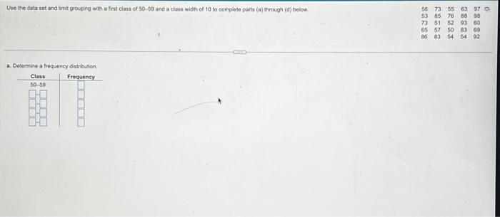 Solved Use the dada set and limit grouping with a first | Chegg.com