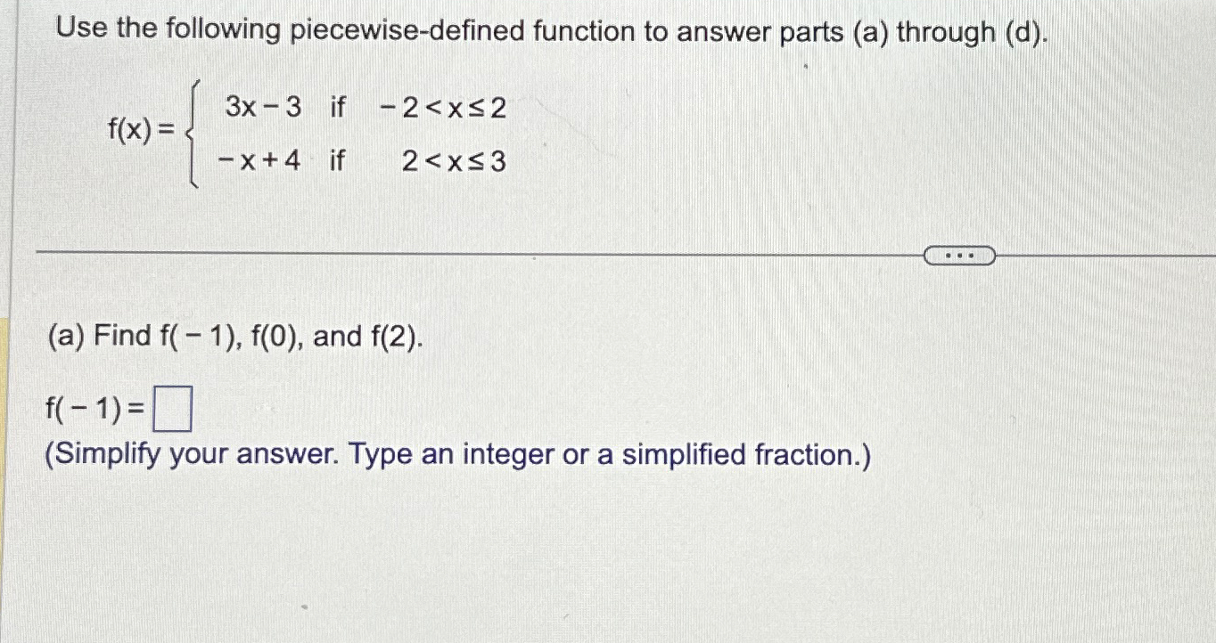 Solved Use The Following Piecewise Defined Function To 7305