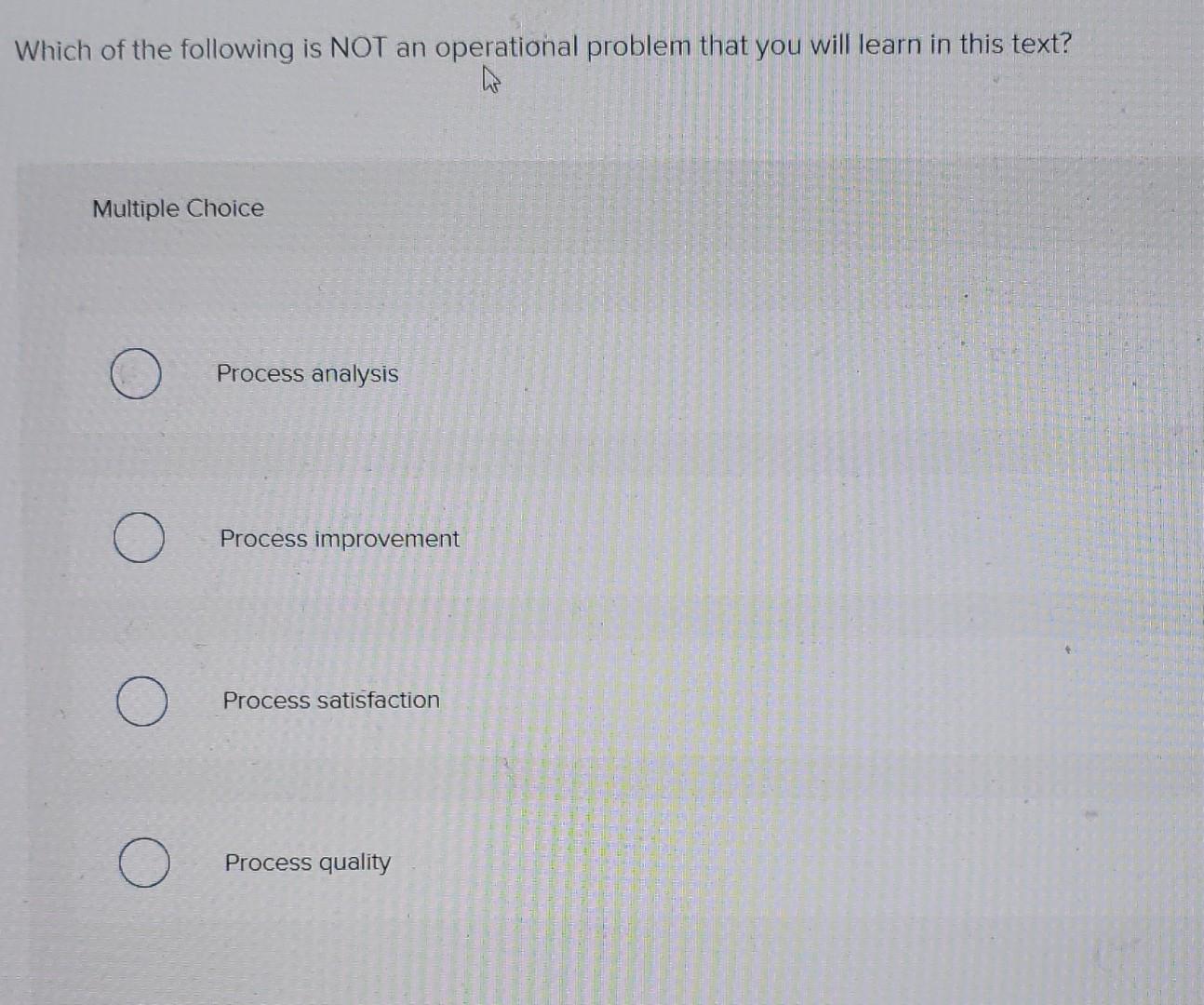 Solved Which of the following is NOT an operational problem | Chegg.com