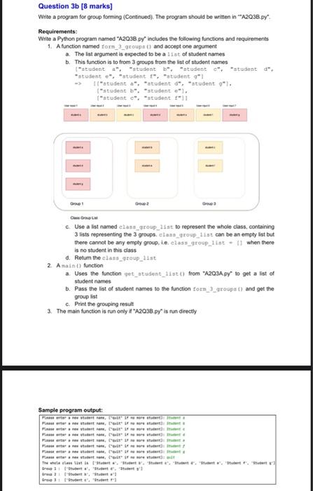 Solved Question 3b [ 8 marks] Write a program for group | Chegg.com