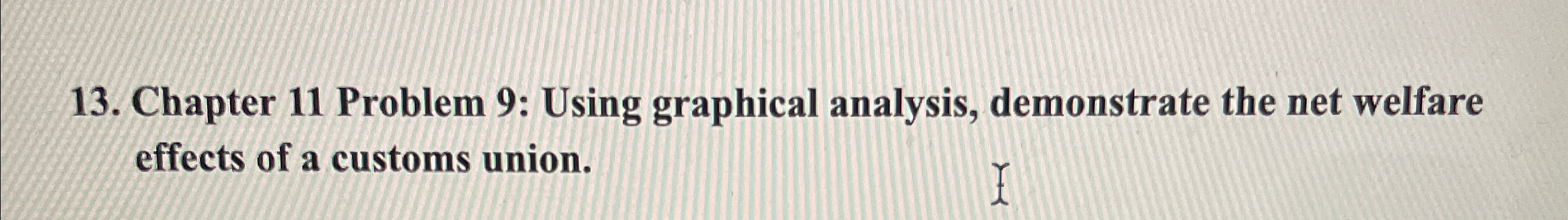Chapter 11 ﻿Problem 9: Using graphical analysis, | Chegg.com