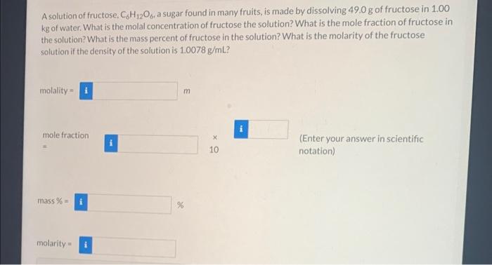 Solved A solution of fructose, C6H12O6, a sugar found in | Chegg.com