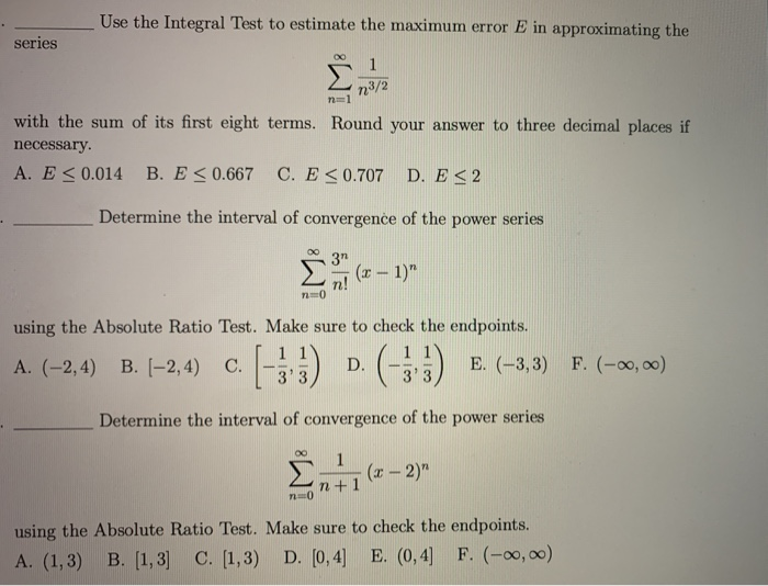 Solved Use the Integral Test to estimate the maximum error E | Chegg.com