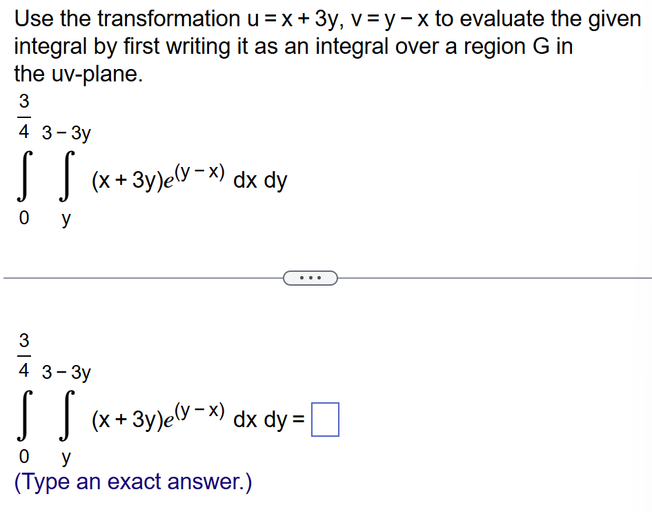 Solved Use the transformation u=x+3y,v=y-x to ﻿evaluate the | Chegg.com