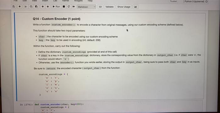Solved Q14 - Custom Encoder (1 point) Write a function | Chegg.com