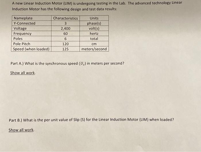 Solved A new Linear Induction Motor (LIM) is undergoing | Chegg.com