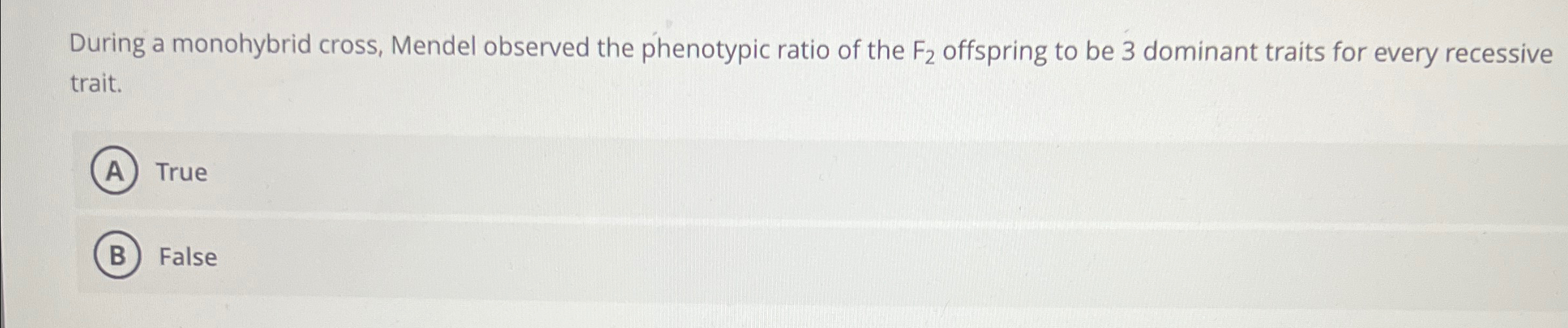 Solved During a monohybrid cross, Mendel observed the | Chegg.com