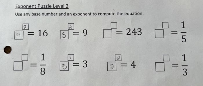 Solved Exponent Puzzle Level 2 Use any base number and an | Chegg.com