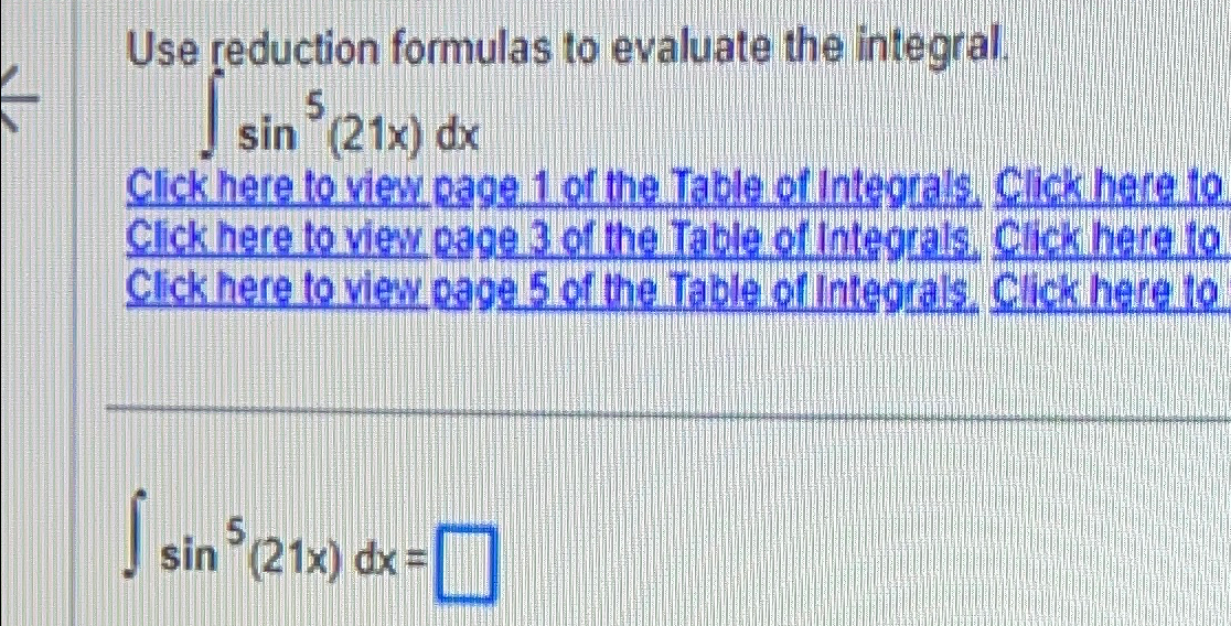Solved Use reduction formulas to evaluate the | Chegg.com