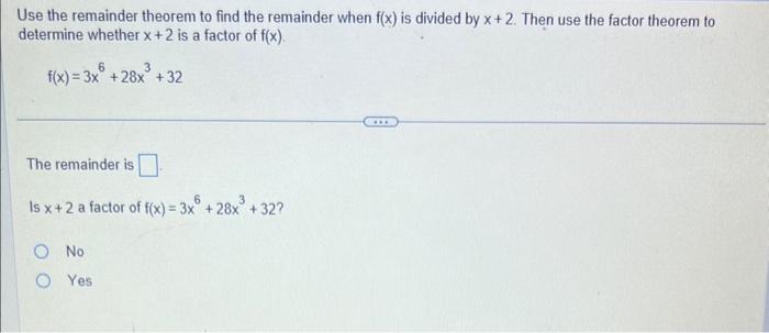 Solved Use the remainder theorem to find the remainder when | Chegg.com