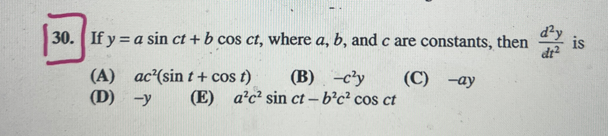 Solved If y=asinct+bcosct, where a,b, ﻿and c ﻿are constants, | Chegg.com