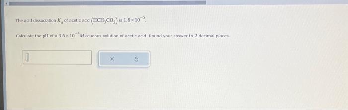 Solved The acd dissocation Ka of acetic acd (HCH3CO2) is | Chegg.com