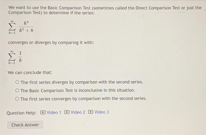Solved We want to use the Basic Comparison Test (sometimes | Chegg.com