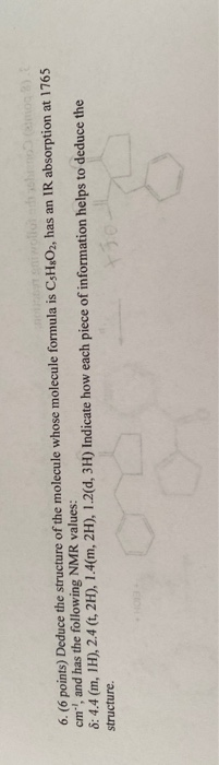 Solved 6. (6 points) Deduce the structure of the molecule | Chegg.com