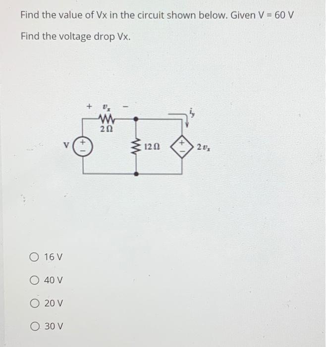 Solved Find the value of Vx in the circuit shown below. | Chegg.com