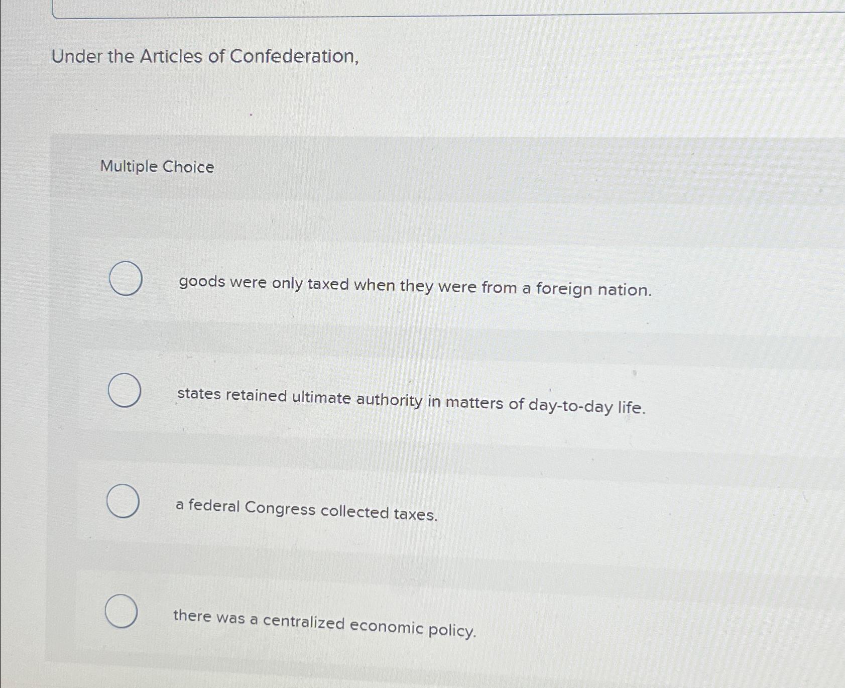 Solved Under the Articles of Confederation,Multiple | Chegg.com