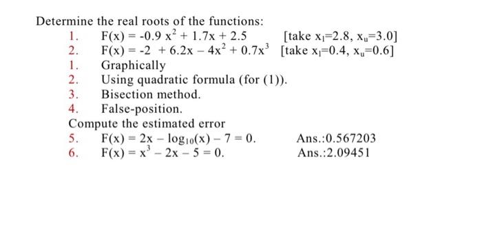 Solved Determine the real roots of the functions: 1. | Chegg.com