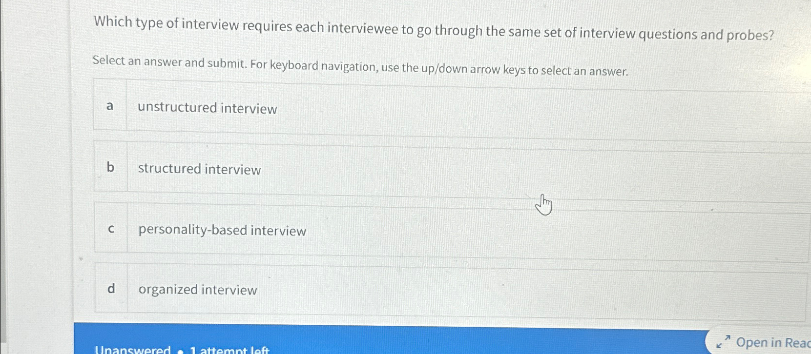 Solved Which type of interview requires each interviewee to | Chegg.com