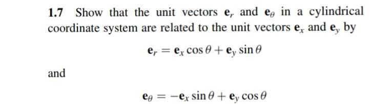Solved 1.7 Show that the unit vectors e, and e, in a | Chegg.com