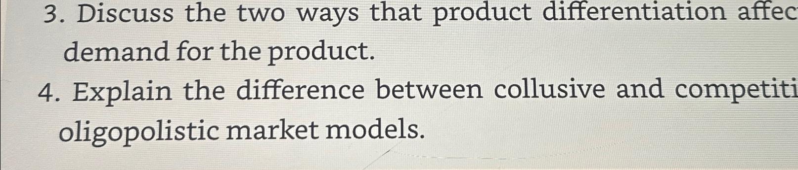 Solved Discuss the two ways that product differentiation | Chegg.com