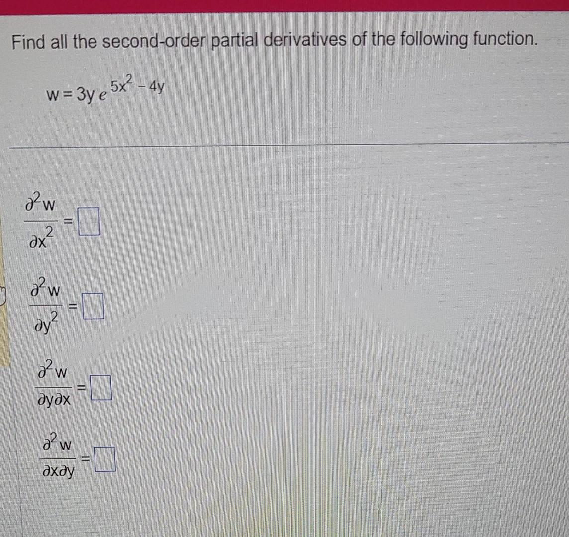 Solved Find all the second-order partial derivatives of the | Chegg.com