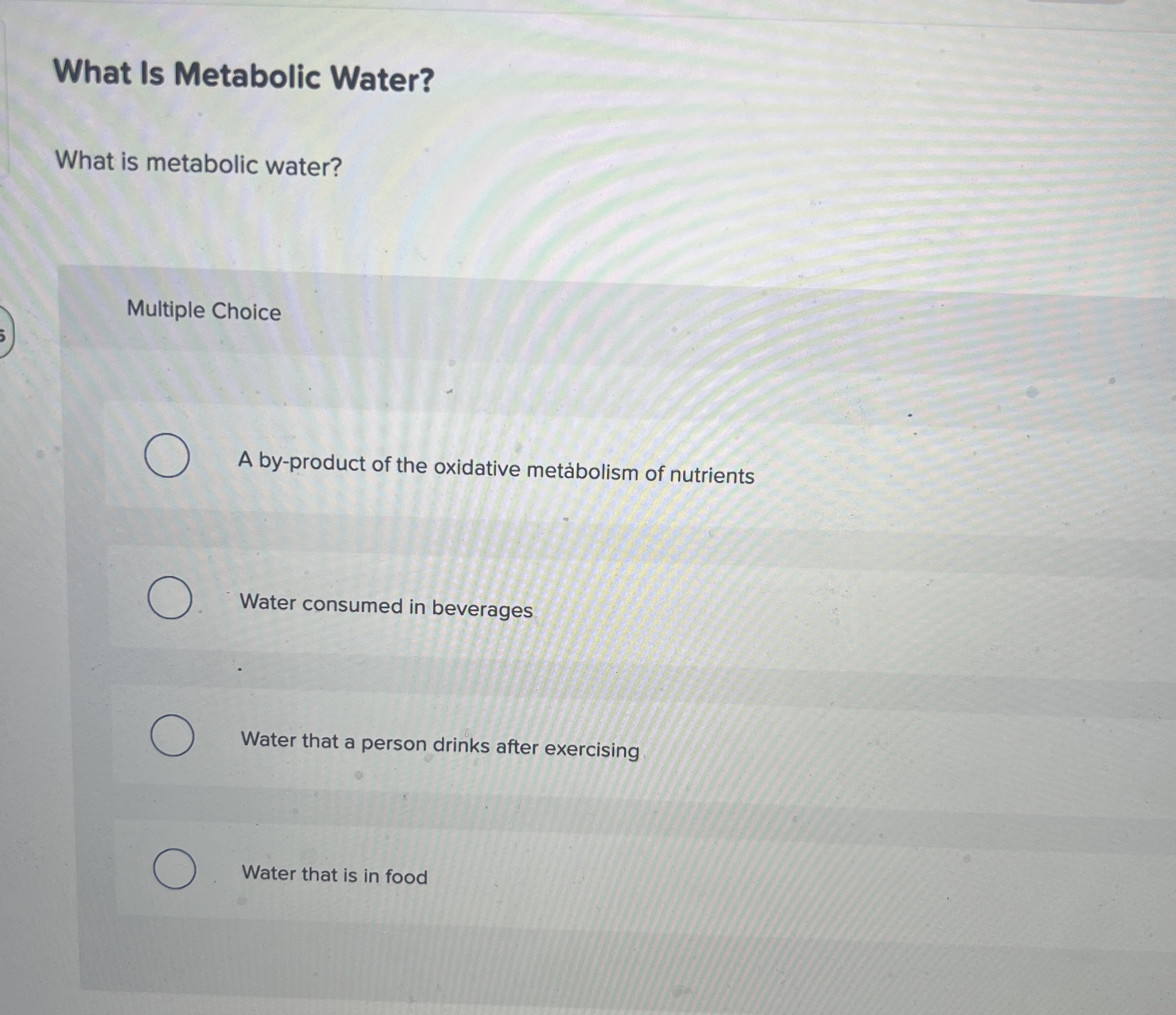 Solved What Is Metabolic Water?What is metabolic | Chegg.com