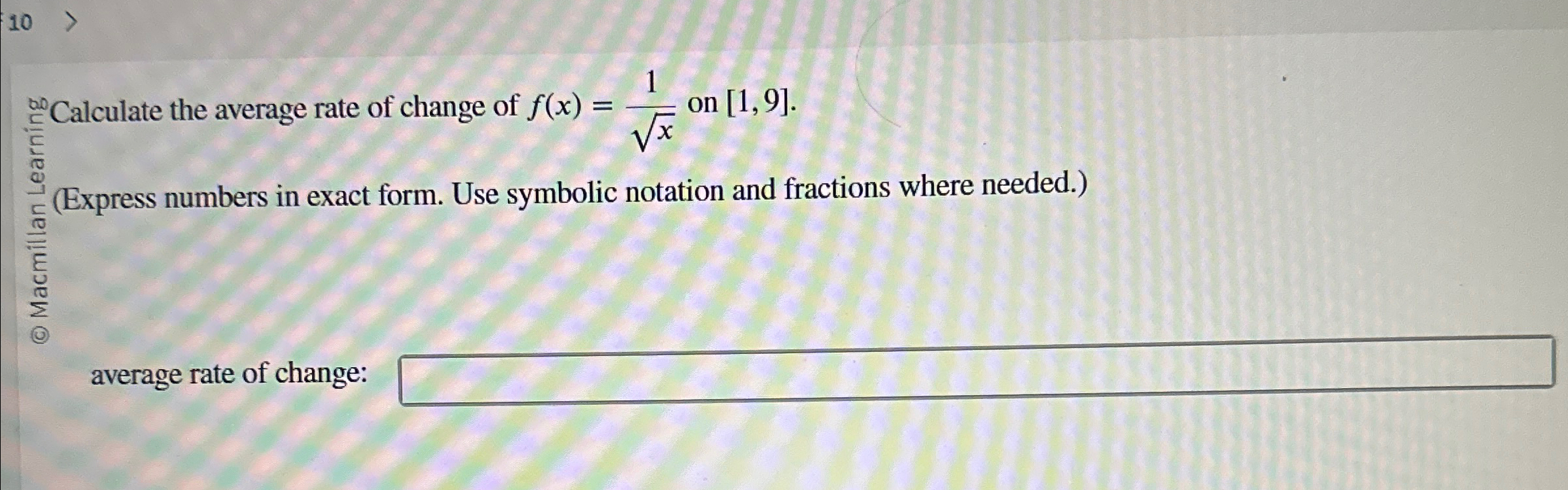 Solved 10?an ﻿Calculate the average rate of change of | Chegg.com