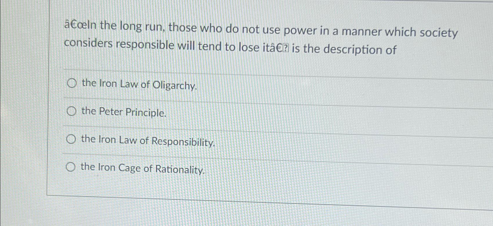 Solved ấceln the long run, those who do not use power in a | Chegg.com